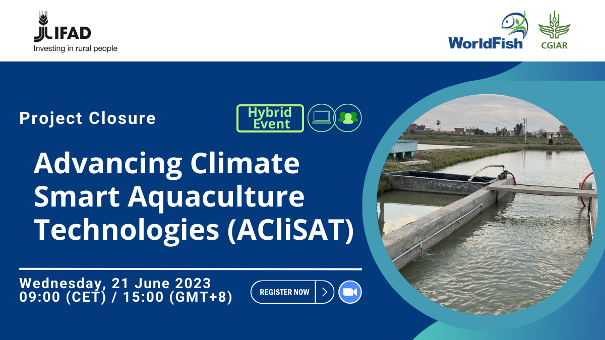 Hybrid Closure Workshop: Advancing climate-smart aquaculture technologies (ACliSAT) | WorldFish